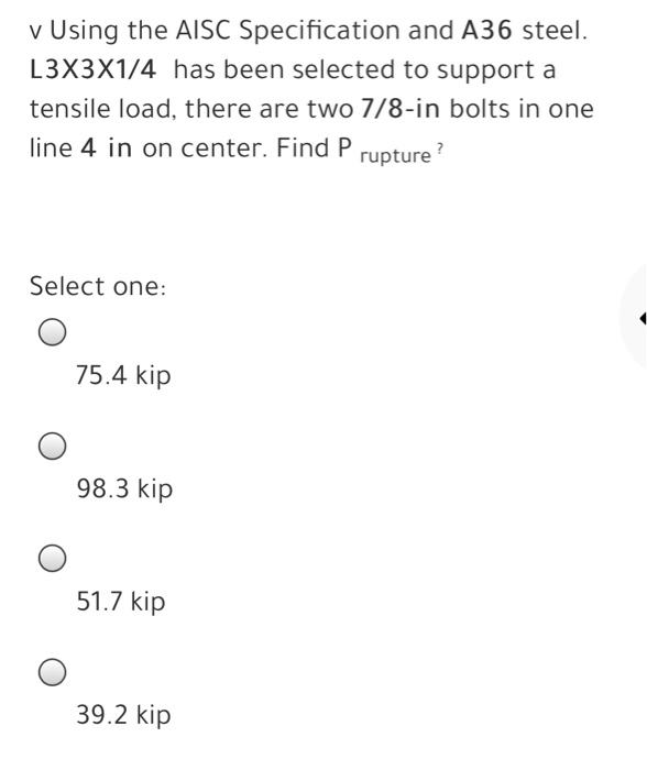 Solved v Using the AISC Specification and A36 steel. | Chegg.com