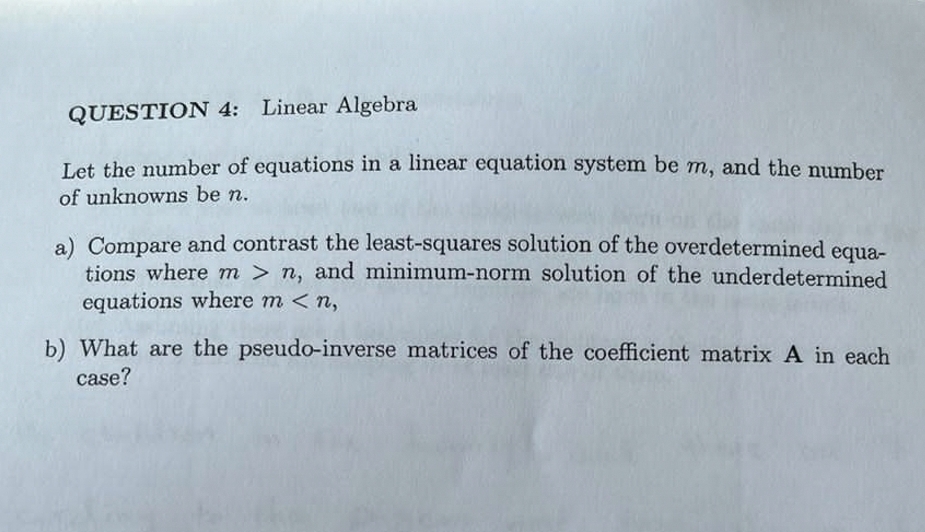 Solved QUESTION 4: Linear AlgebraLet the number of equations | Chegg.com
