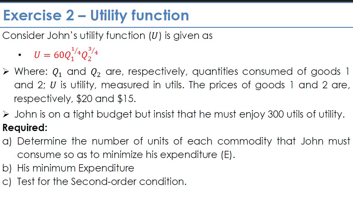 Solved Exercise 2 - ﻿Utility functionConsider John's utility | Chegg.com