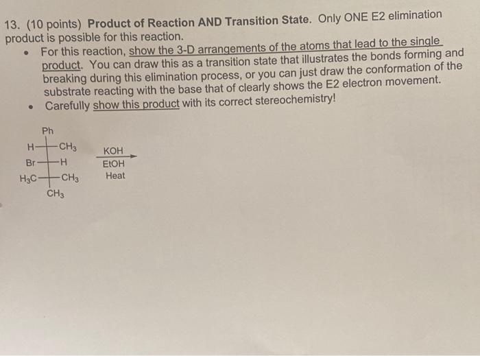 Solved 13 10 Points Product Of Reaction And Transition 