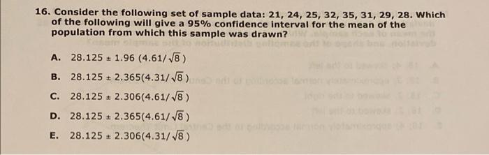Solved 16. Consider the following set of sample data: 21, | Chegg.com