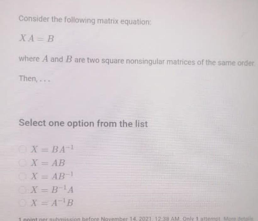 Solved Consider the following matrix equation XA=B where A | Chegg.com