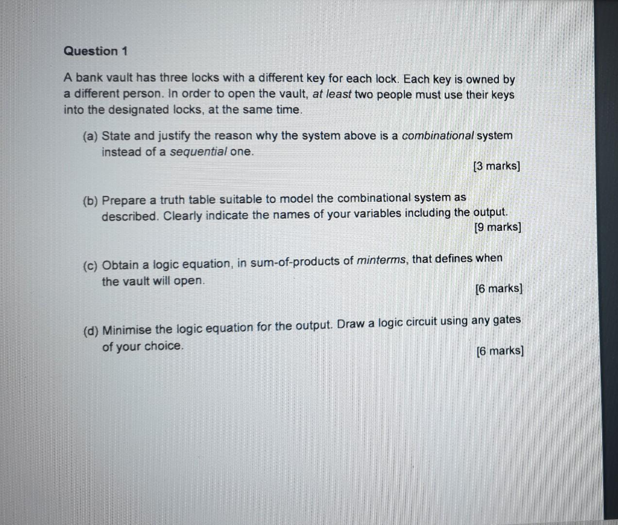 Solved Question 1 A bank vault has three locks with a | Chegg.com