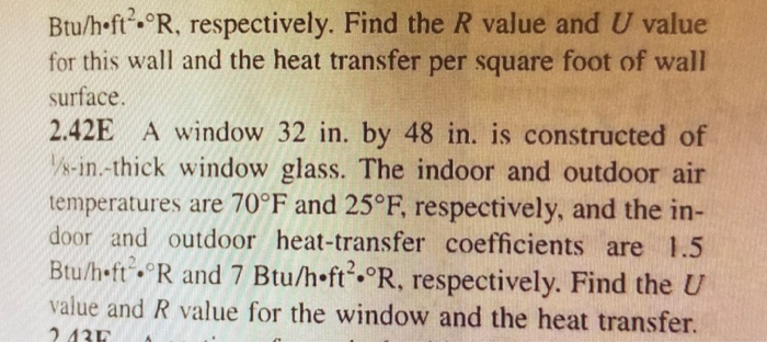 Solved Btu/h•ft?.OR, respectively. Find the R value and U | Chegg.com