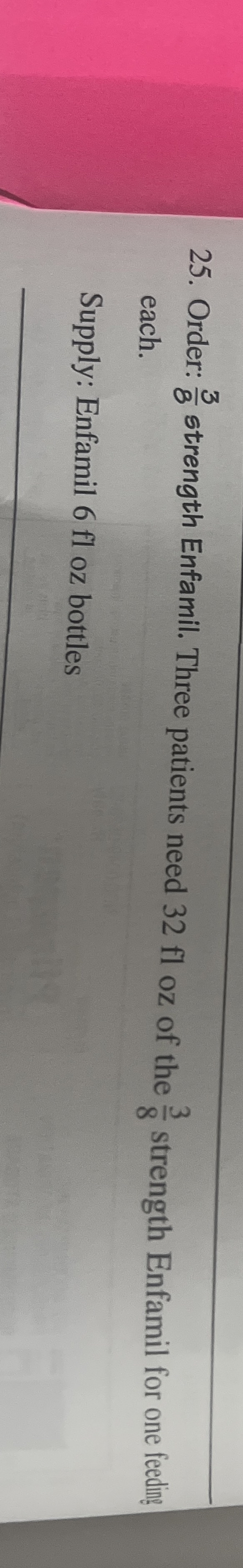 Solved How to solve Order: 38 ﻿strength Enfamil. Three | Chegg.com