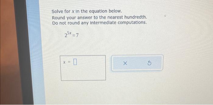 Solved Solve for x in the equation below. Round your answer | Chegg.com