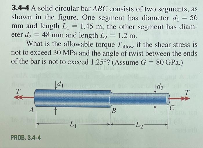 Solved 3.4-4 A solid circular bar ABC consists of two | Chegg.com