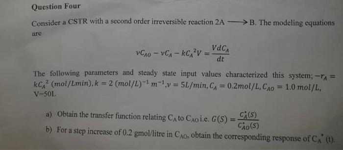 Solved Consider a CSTR with a second order irreversible | Chegg.com