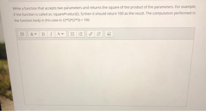 Solved Write a function that accepts two parameters and | Chegg.com