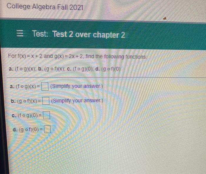 Solved College Algebra Fall 2021 = Test: Test 2 over chapter | Chegg.com