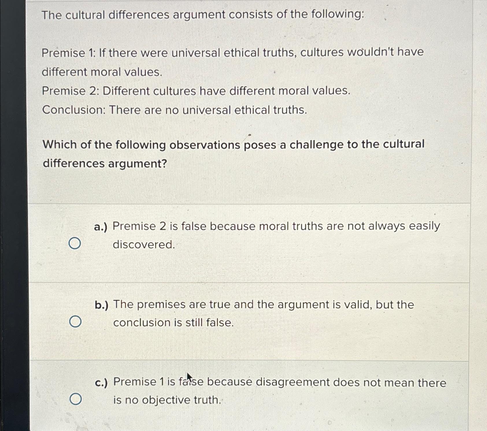 Solved The cultural differences argument consists of the | Chegg.com