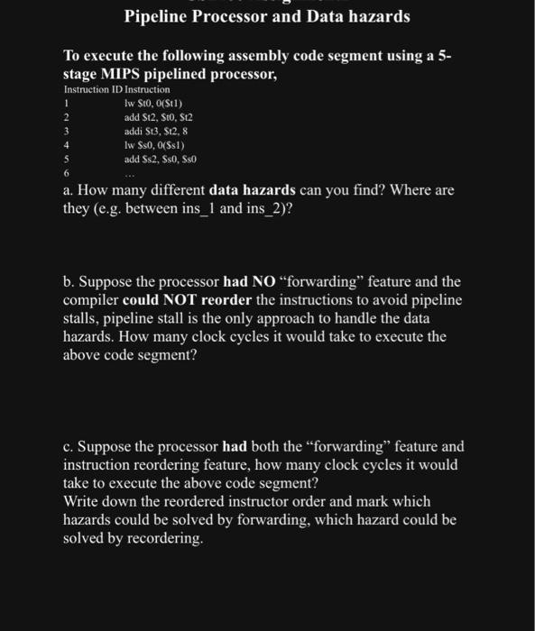 Solved b. Suppose the processor had NO "forwarding" feature | Chegg.com