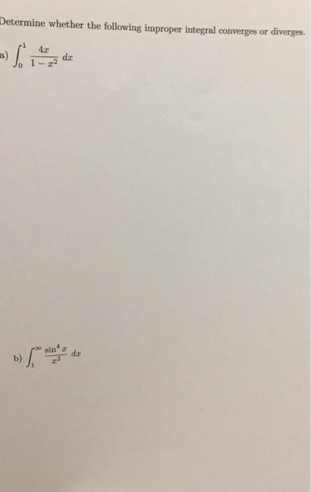 Solved Determine whether the following improper integral | Chegg.com