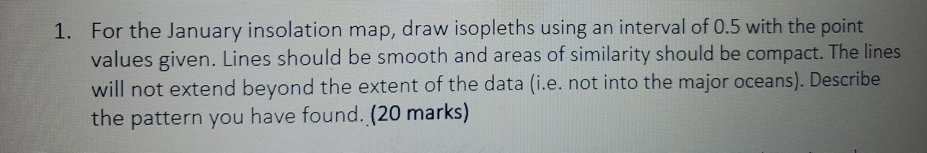 Solved 1. For the January insolation map, draw isopleths | Chegg.com