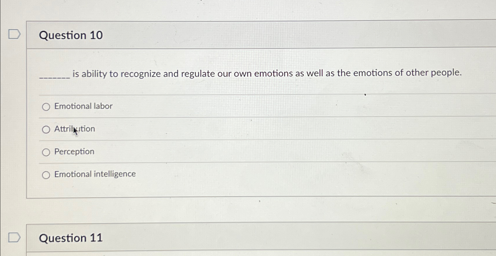 Solved Question 10is ability to recognize and regulate our | Chegg.com