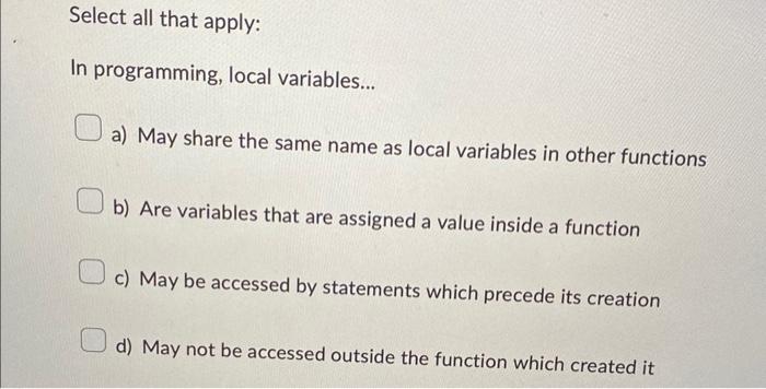 Solved Select all that apply: In programming, local | Chegg.com
