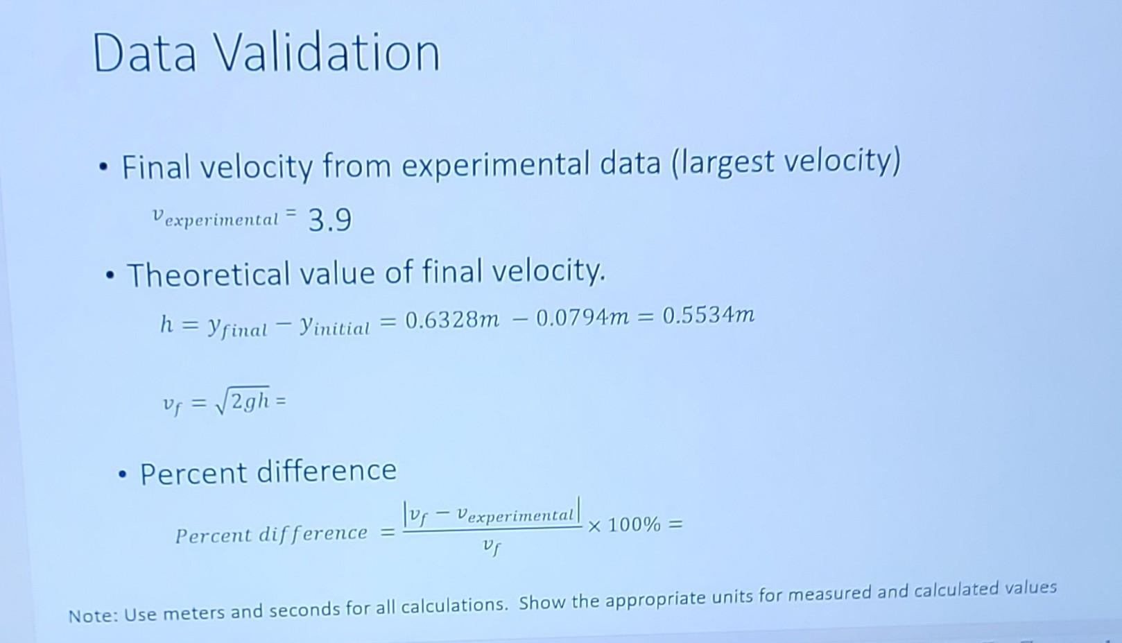 Solved - Final velocity from experimental data (largest | Chegg.com