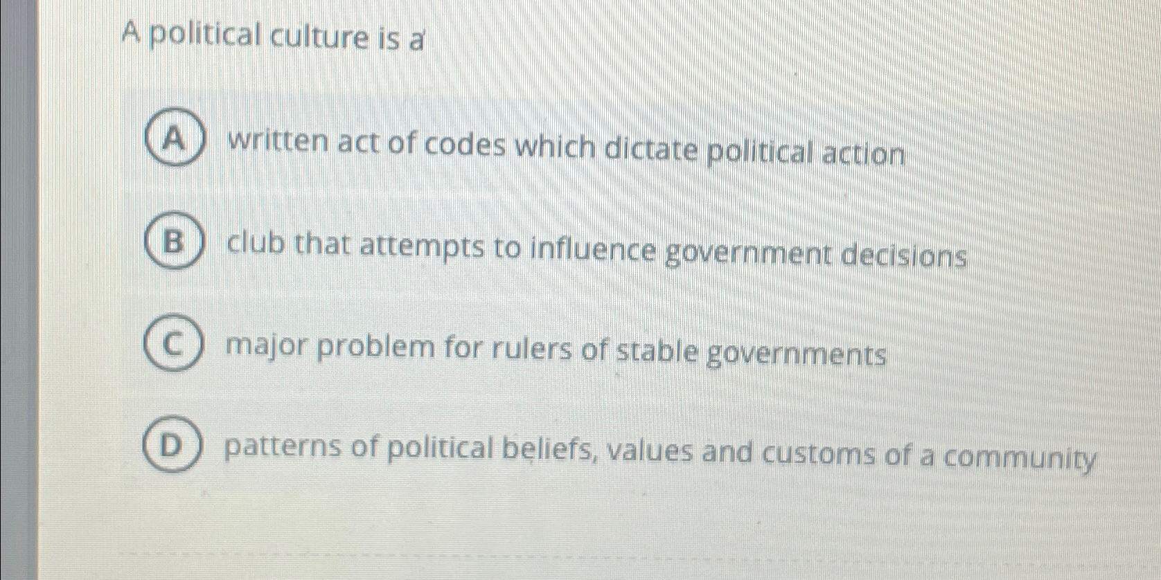 Solved A political culture is awritten act of codes which | Chegg.com