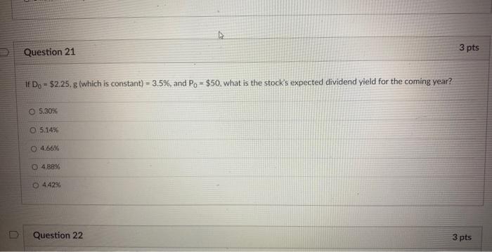 Solved If D0=$2.25,g (which is constant) =3.5%, and P0=$50. | Chegg.com