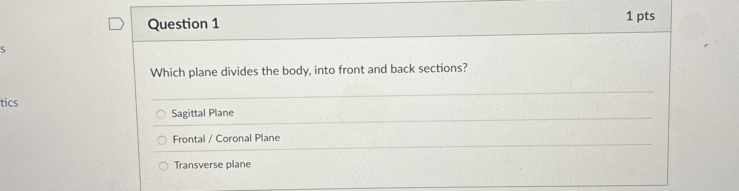 Solved Question 11 ﻿ptsWhich plane divides the body, into | Chegg.com