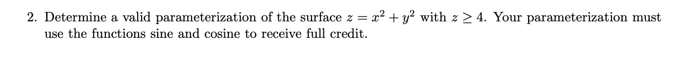 Solved Determine a valid parameterization of the surface | Chegg.com