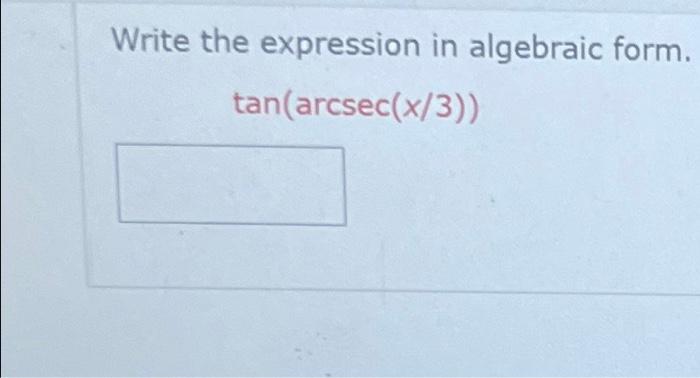 Solved Write the expression in algebraic form. | Chegg.com
