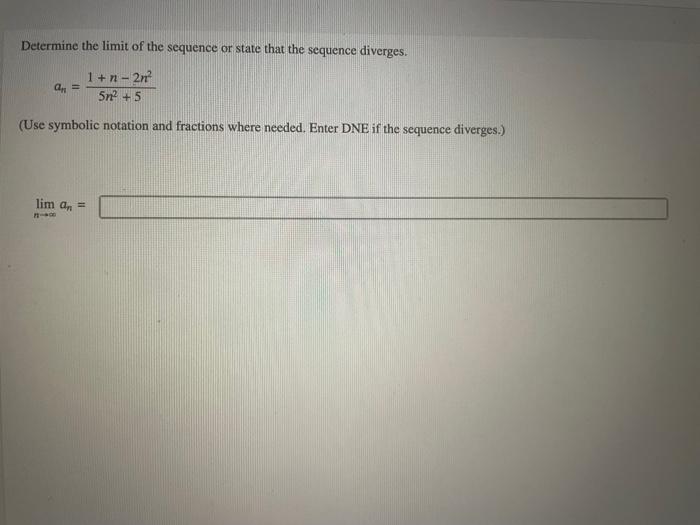 Solved Determine the limit of the sequence and state if the | Chegg.com