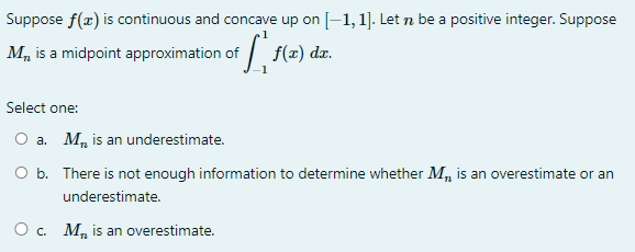 Suppose f(x) ﻿is continuous and concave up on -1,1. | Chegg.com