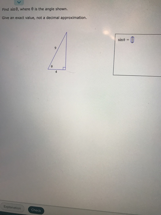Solved Find sin 0, where is the angle shown. Give an exact | Chegg.com