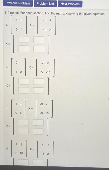 Solved (14 points) For each section, find the matrix X | Chegg.com