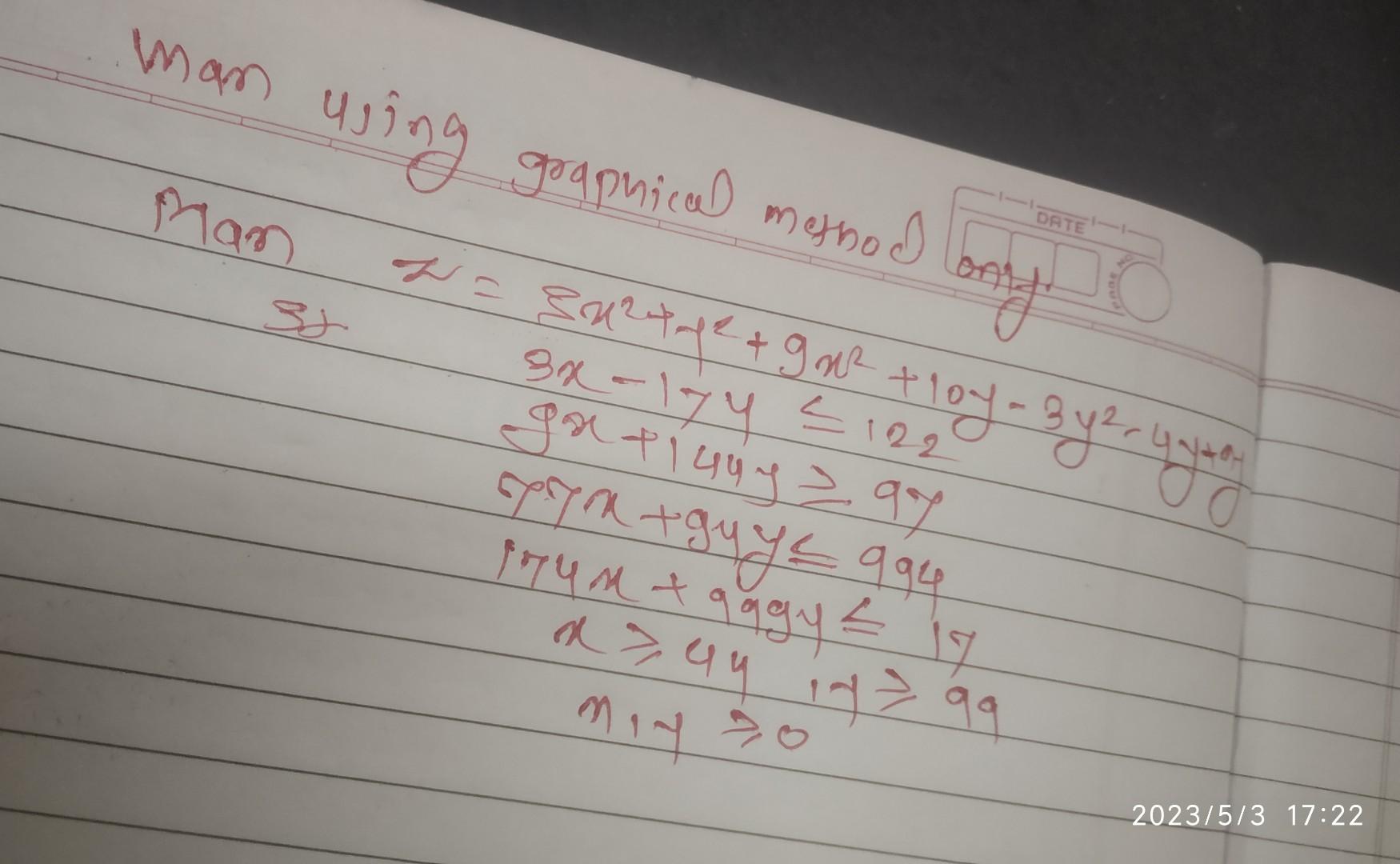Solve using graphical method only and if not sure | Chegg.com