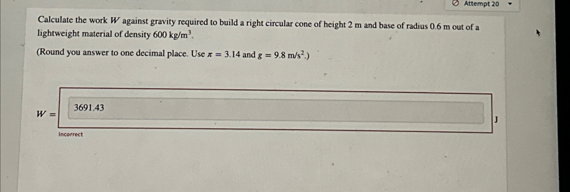 Solved Attempt 20Calculate the work W ﻿against gravity | Chegg.com