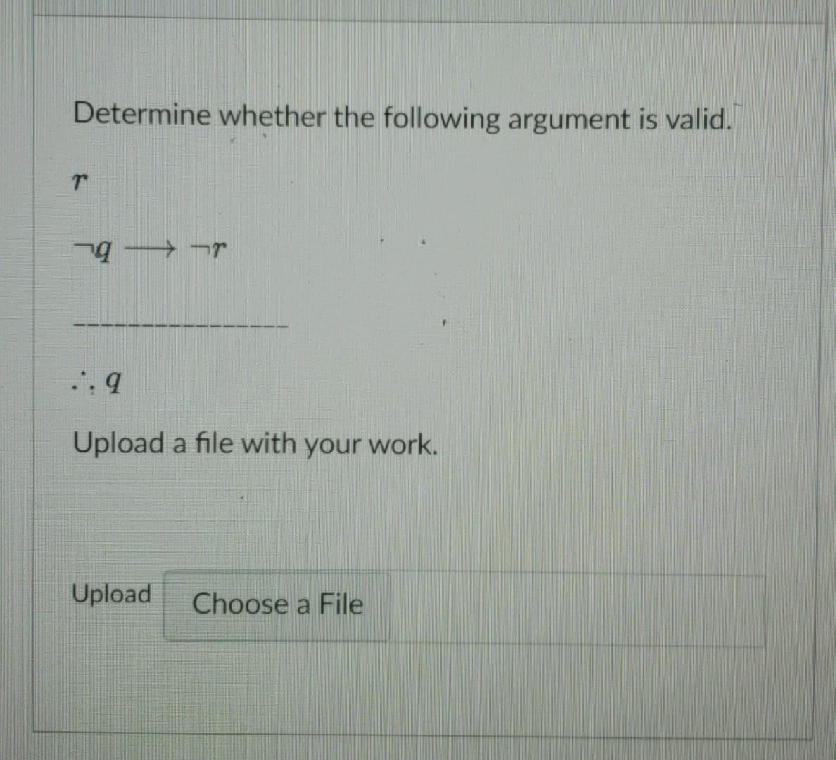 Solved Determine whether the following argument is valid. T | Chegg.com