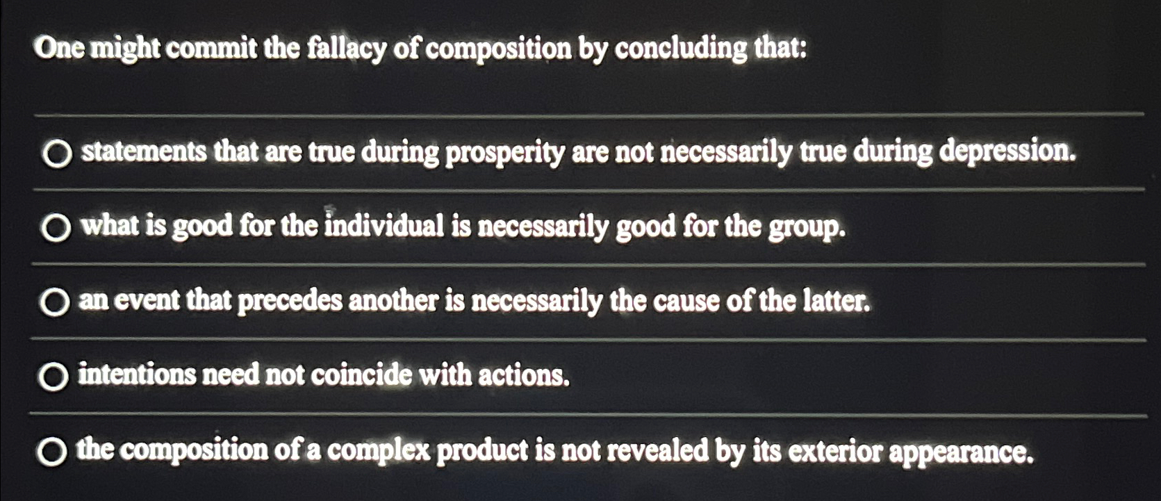 Solved One might commit the fallacy of composition by | Chegg.com