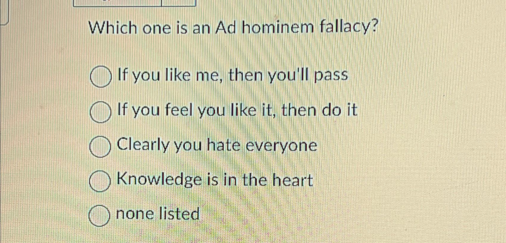 Solved Which one is an Ad hominem fallacy?If you like me, | Chegg.com
