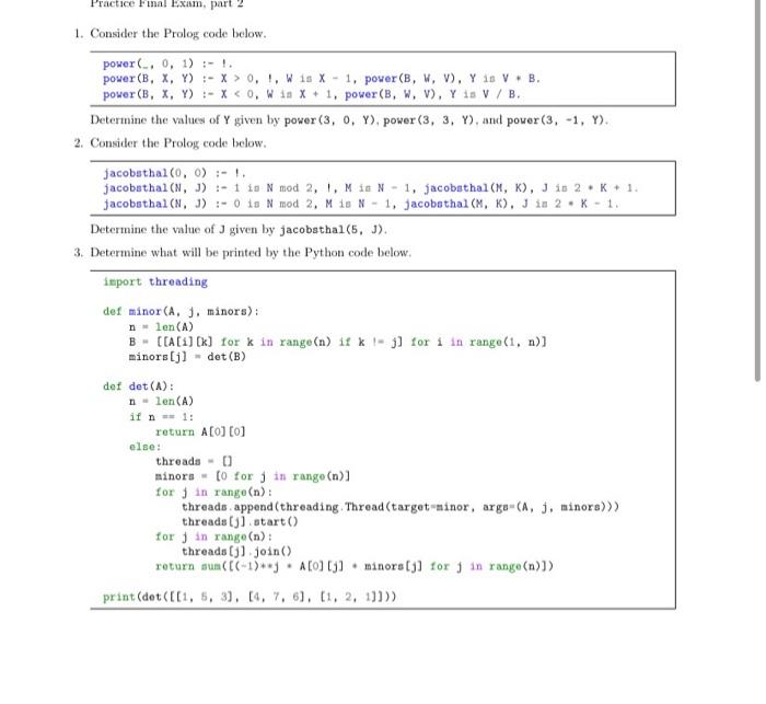 Solved 1. Consider the Prolog code below. Determine the | Chegg.com