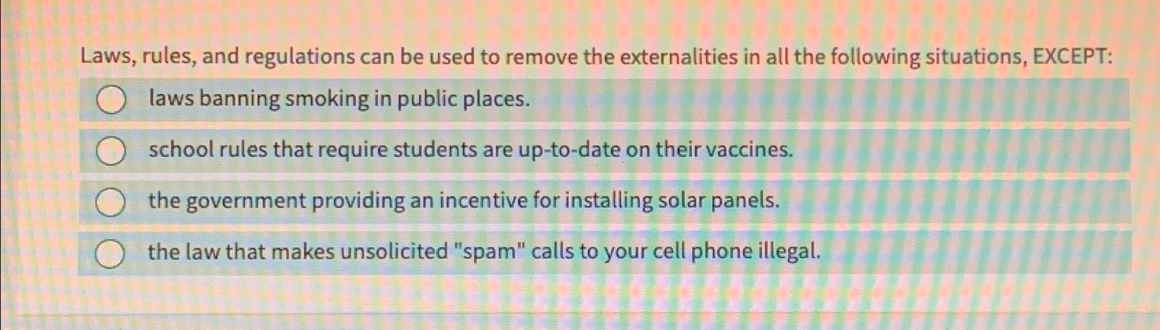 Solved Laws, rules, and regulations can be used to remove | Chegg.com