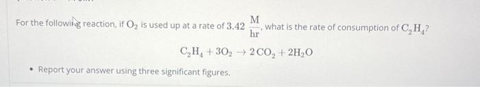 Solved For the following reaction, if O2 is used up at a | Chegg.com