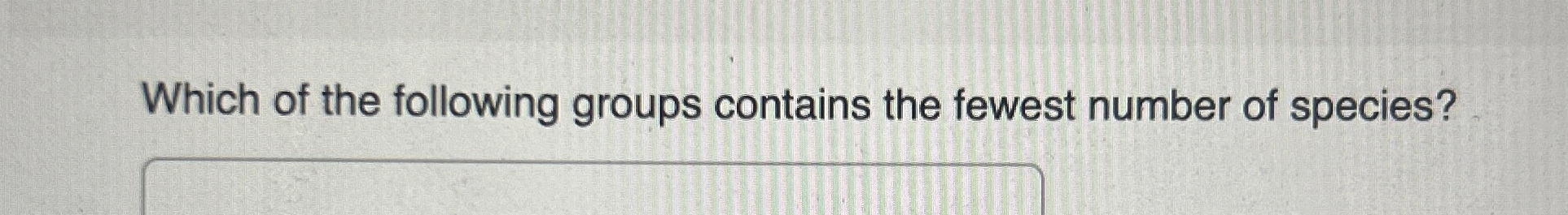 Solved Which of the following groups contains the fewest | Chegg.com