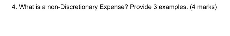 Solved What is a non-Discretionary Expense? Provide 3 | Chegg.com