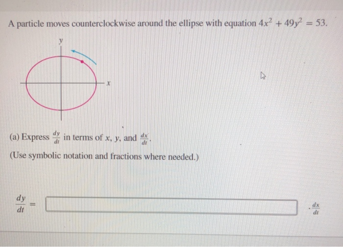 Solved A particle moves counterclockwise around the ellipse | Chegg.com
