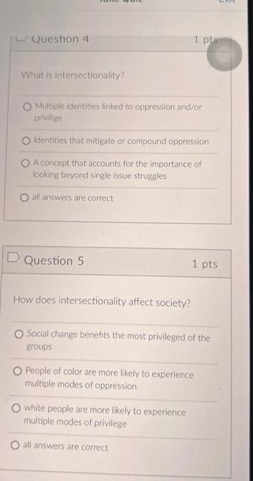 Solved UN w Question 4 1 pts What is intersectionality? O | Chegg.com