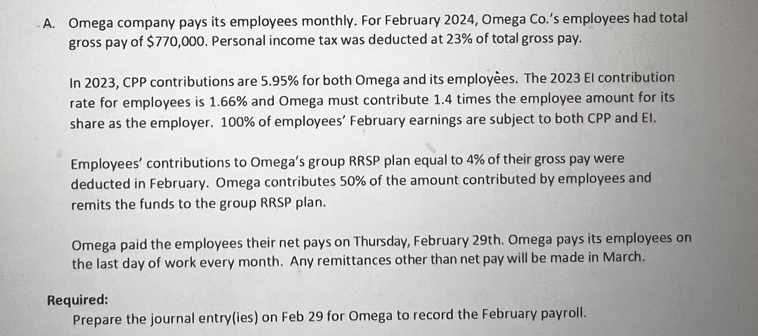 A. ﻿Omega company pays its employees monthly. For | Chegg.com