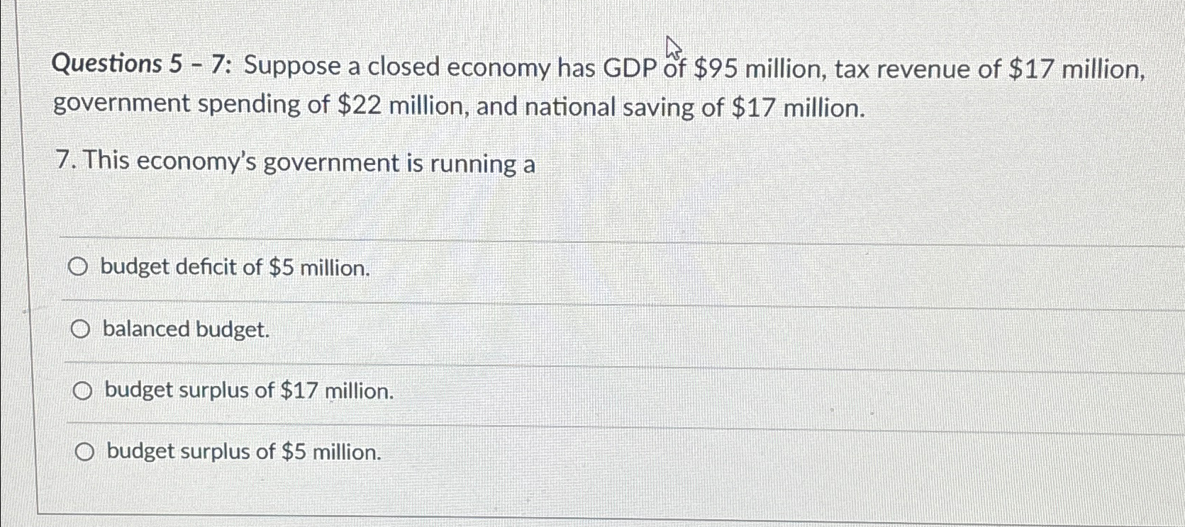 Solved Questions 5 - 7: Suppose a closed economy has GDP of | Chegg.com
