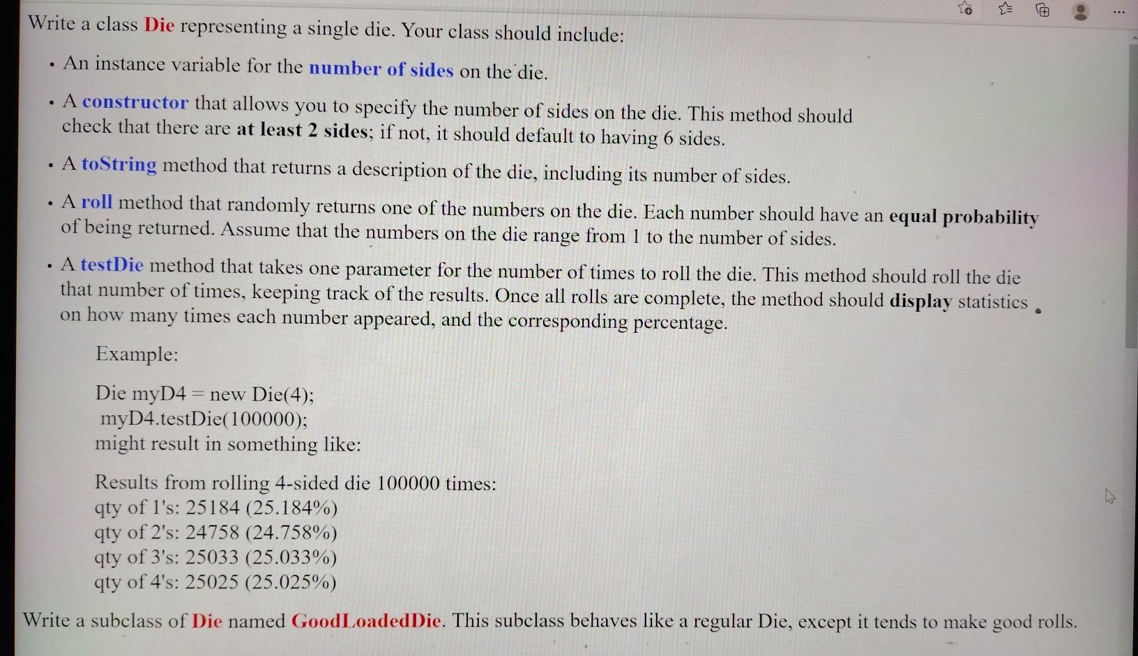 Solved Write a class Die representing a single die. Your | Chegg.com