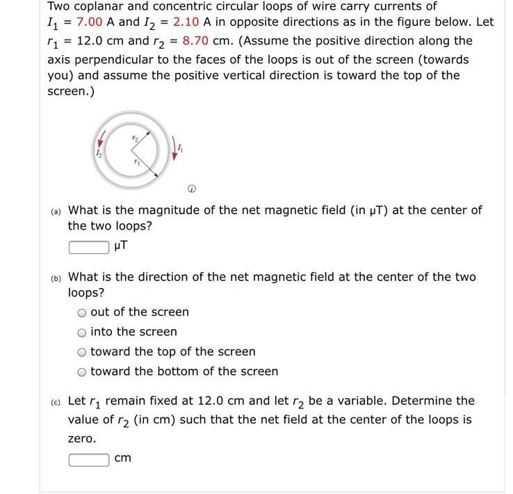 Solved Two coplanar and concentric circular loops of wire | Chegg.com