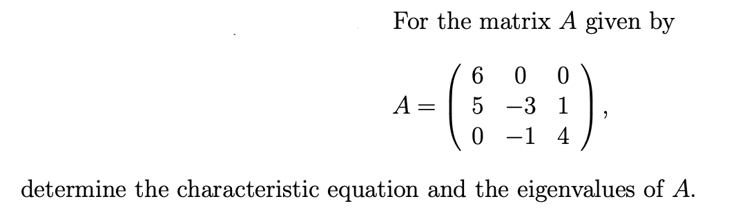 Solved For the matrix A given | Chegg.com