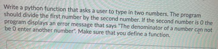 Solved Write a Python function that asks the user to enter a | Chegg.com