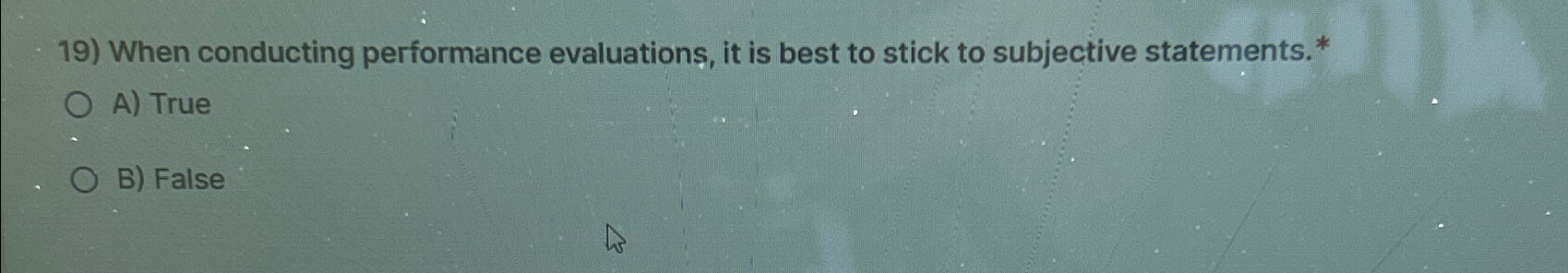 Solved When conducting performance evaluations, it is best | Chegg.com