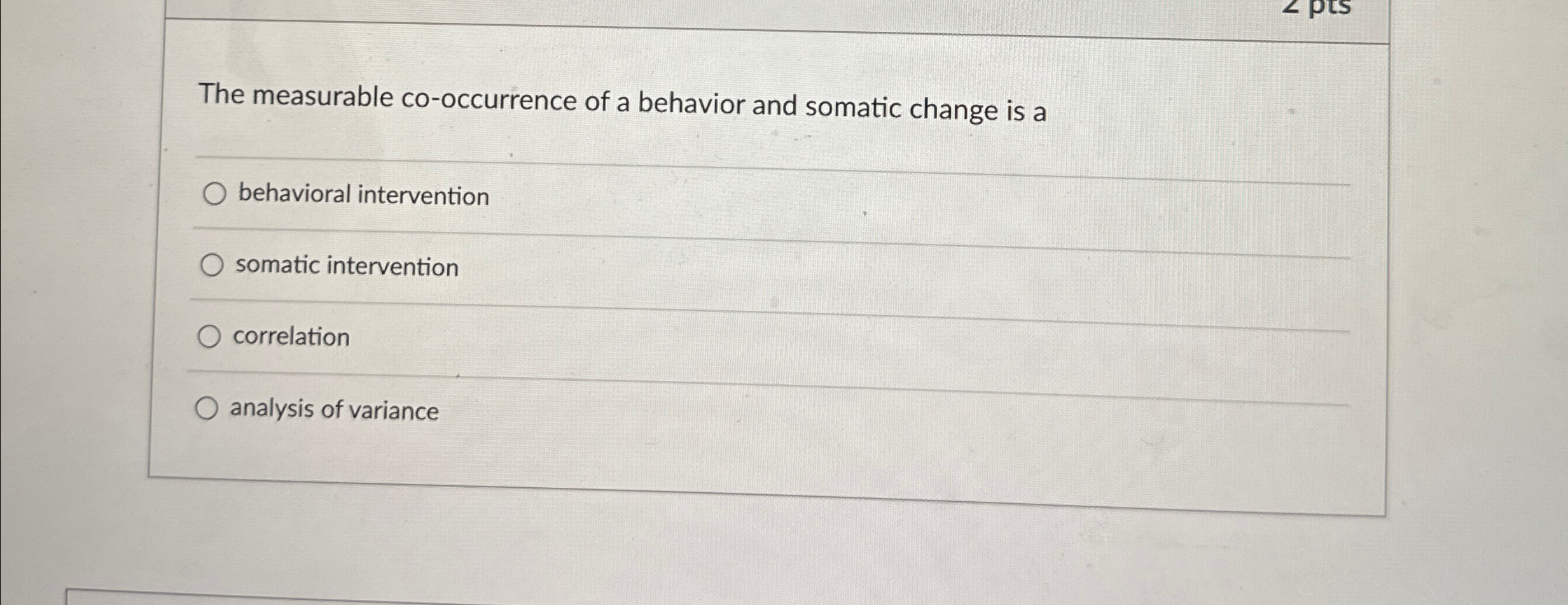 Solved The measurable co-occurrence of a behavior and | Chegg.com